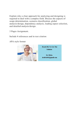 Explain why a clear approach for analyzing and designing is requir.docx