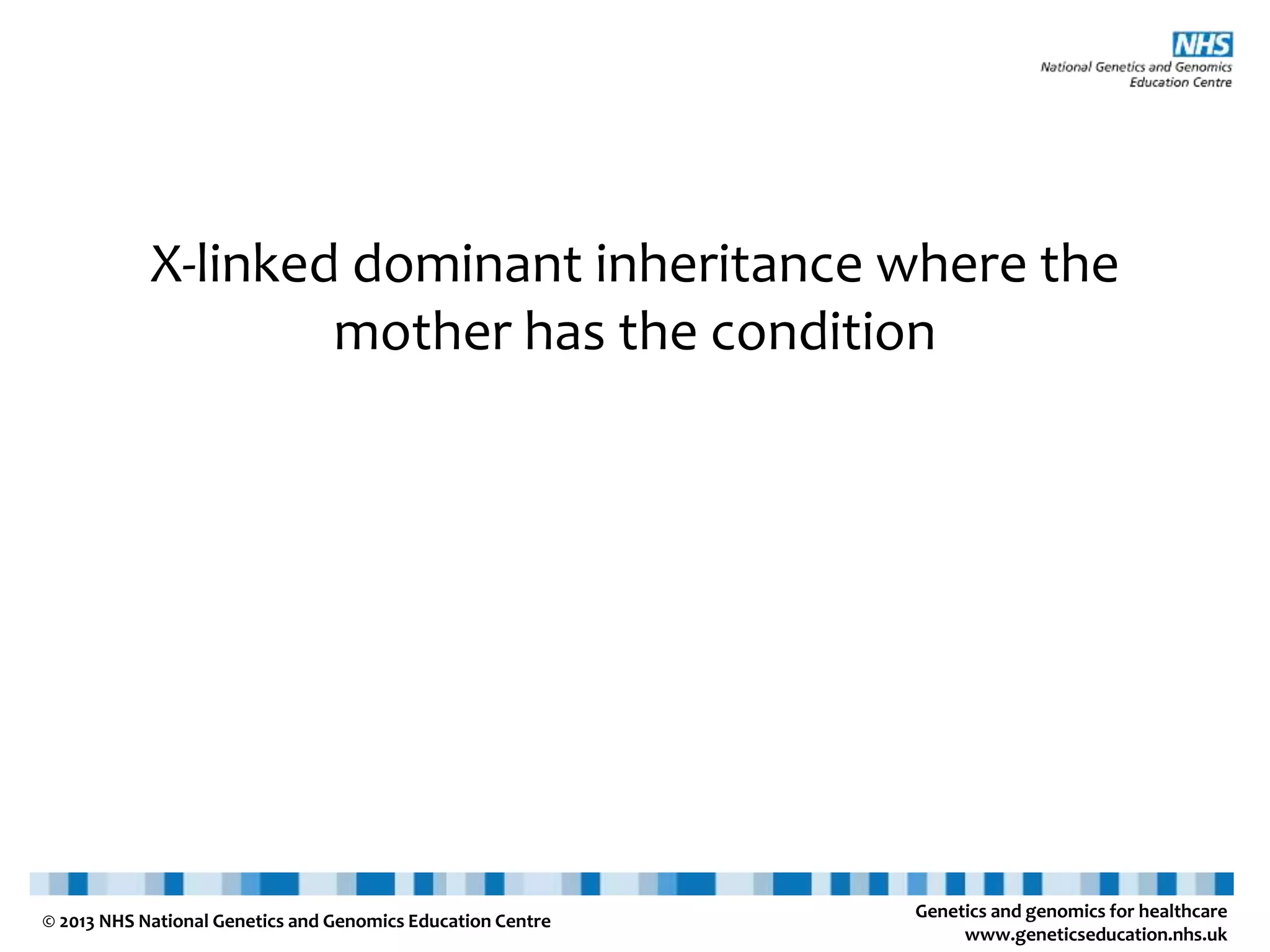Explanation of X-Linked inheritance | PPTX