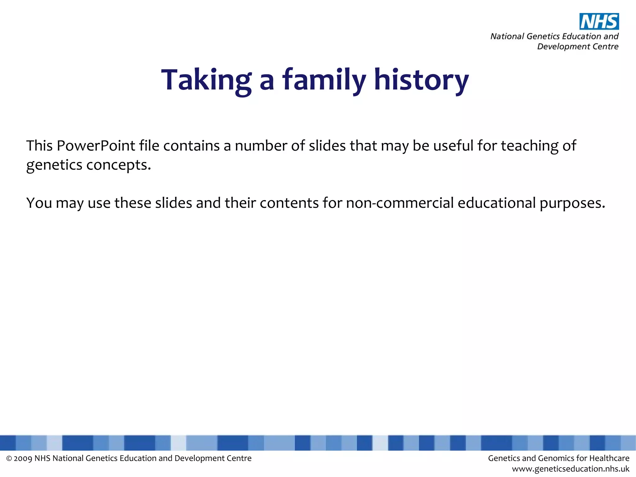 Explanation slides - Taking a Family history | PPT