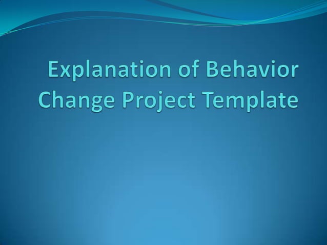 Explanation of behavior change project template | PPT