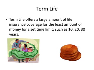 Explanation of Term and Whole life insurance | PPTX