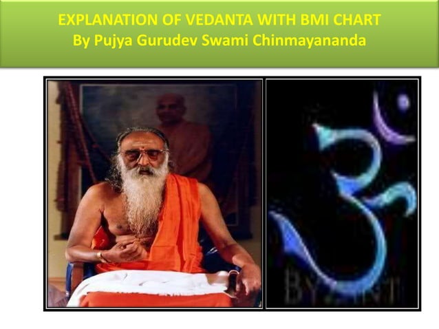 Explanation of vedanta with bmi chart | PPSX | Spirituality | Religion ...