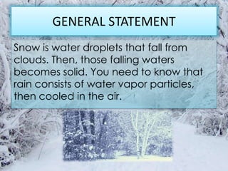 Explanation text about snow | PPTX | Weather | Science
