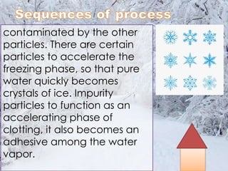 Explanation text about snow | PPTX | Weather | Science
