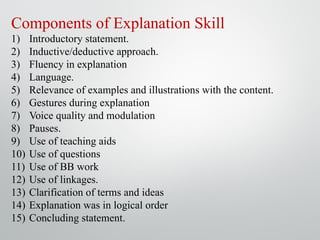 explanation skill of micro teaching, and school teaching | PPTX