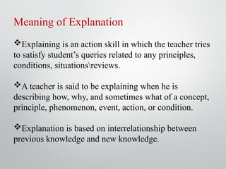 explanation skill of micro teaching, and school teaching | PPTX