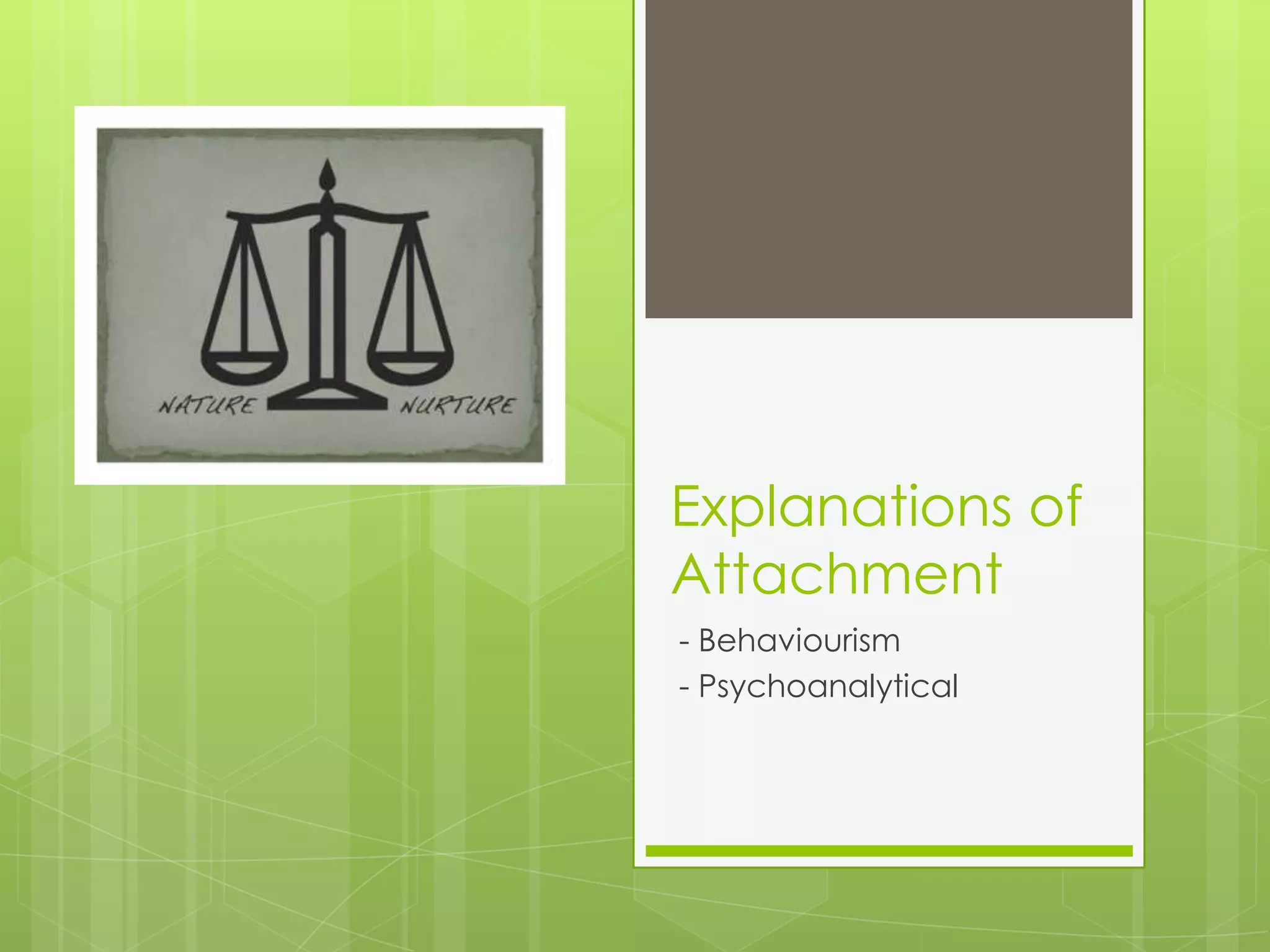 Explanations of Attachment | PPT