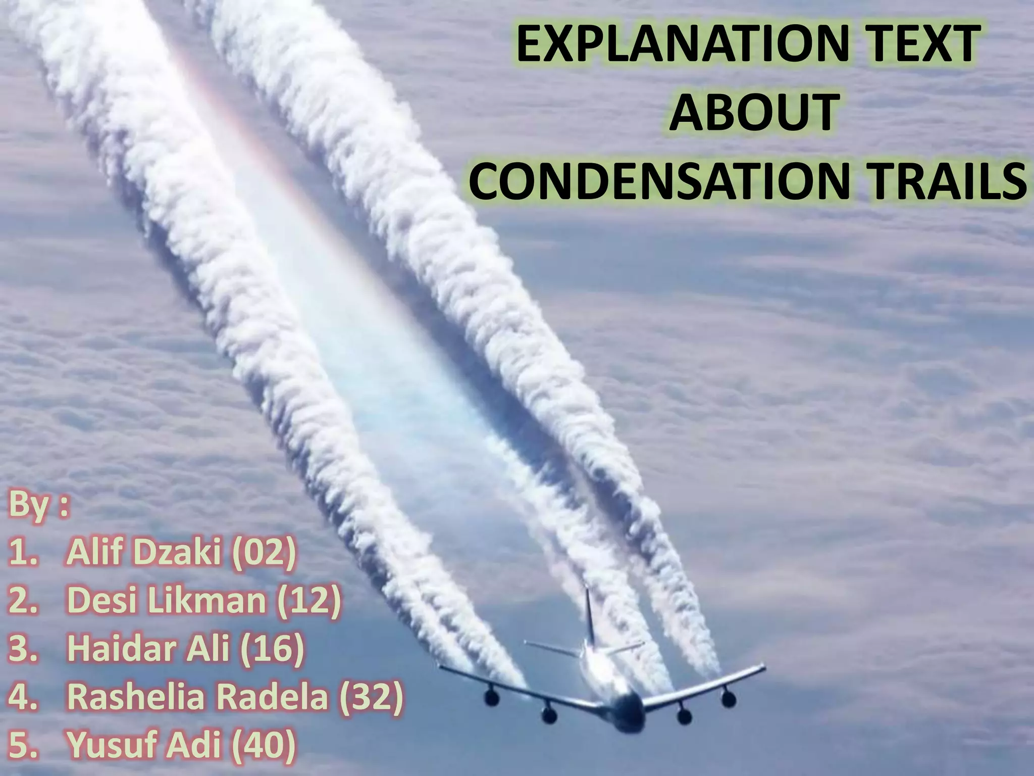Explanation Text about Condensation Trails | PPTX
