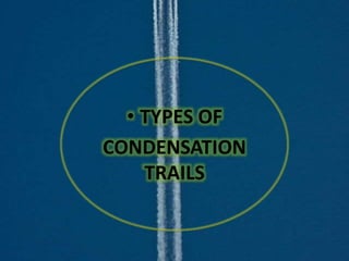 Explanation Text about Condensation Trails | PPTX