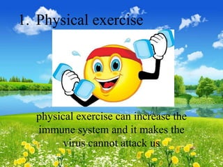 Explanation text about how to keep the body healty | PPTX