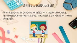 EXPLICACIÓN MULTIPLICACIÓN.pptx