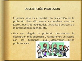 Explicación proyecto investigación profesiones | PPT
