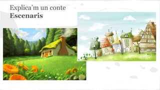 Explica'm un conte | PPTX