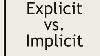 EXPLICIT AND IMPLICIT.pptx