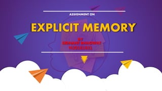 Explicit memory and its types | PPT