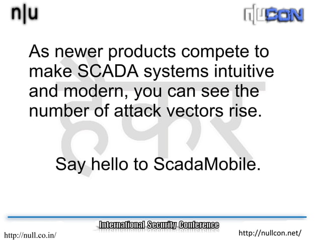 nullcon 2011 - Exploiting SCADA Systems | PPT
