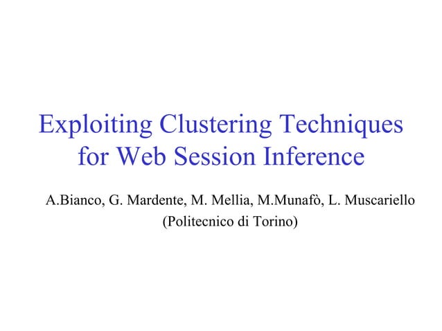 Exploiting clustering techniques | PPT | Web Conferencing | Computer Software and Applications