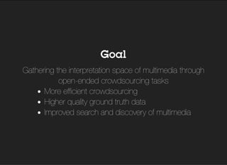 Exploiting disagreement through open ended tasks for capturing interpretation spaces | PPT