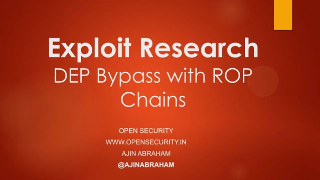 Exploit Research and Development Megaprimer: DEP Bypassing with ROP Chains | PPT