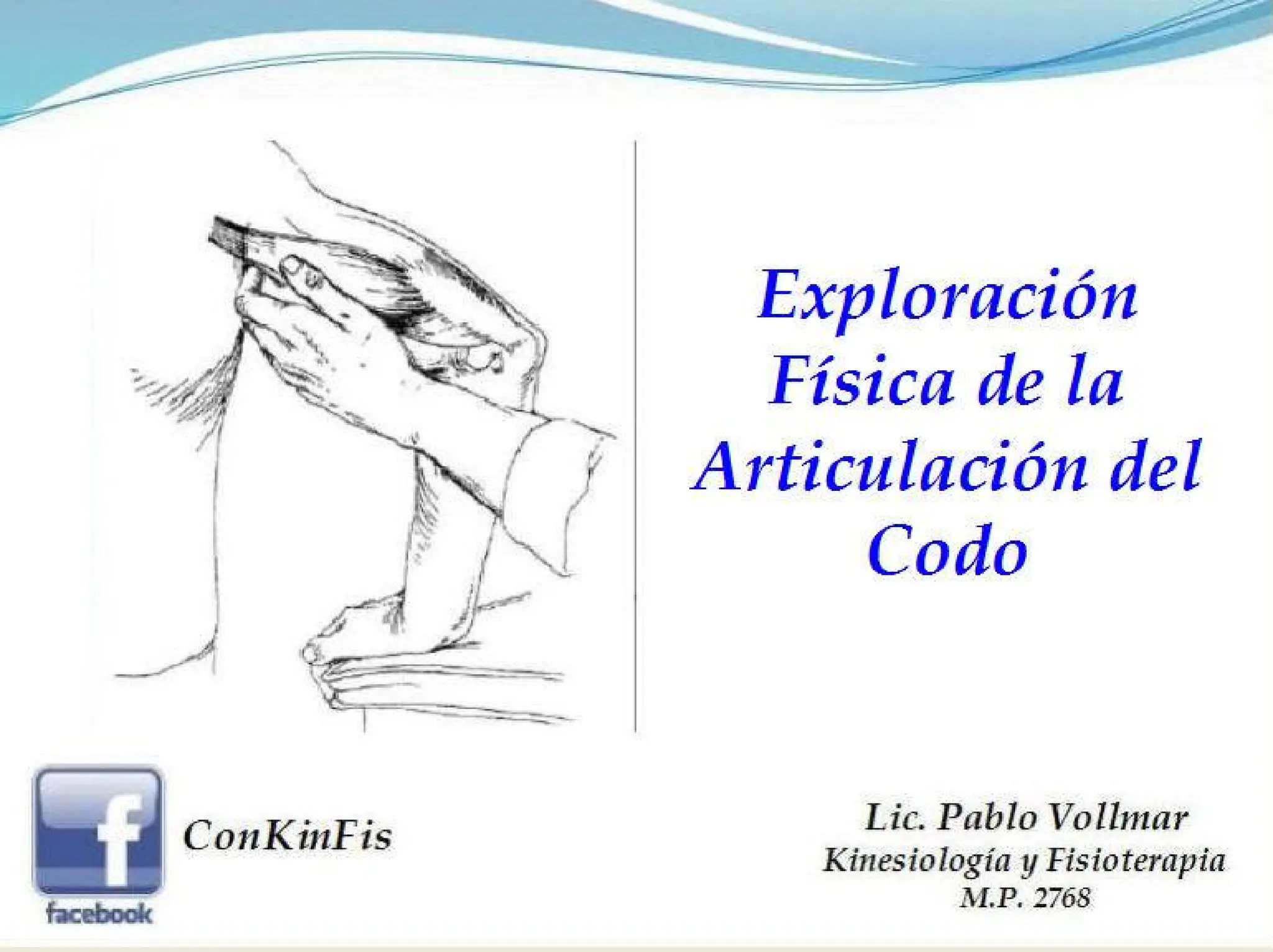 exploracion fisica de la articulacion del codo pablo vollmar | PDF