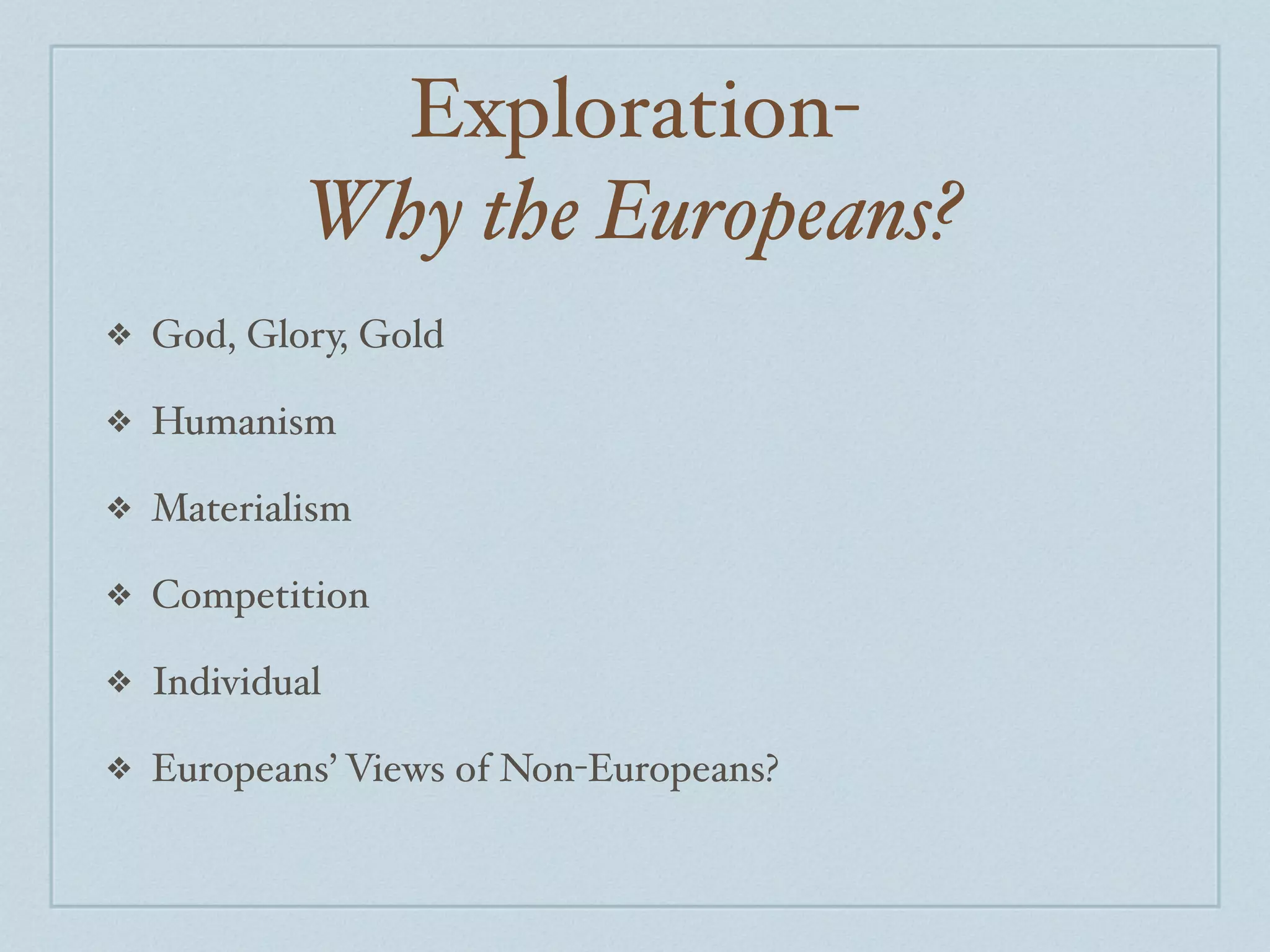 Exploration why europeans? | PPT