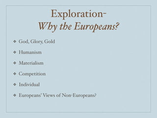 Exploration why europeans? | KEY