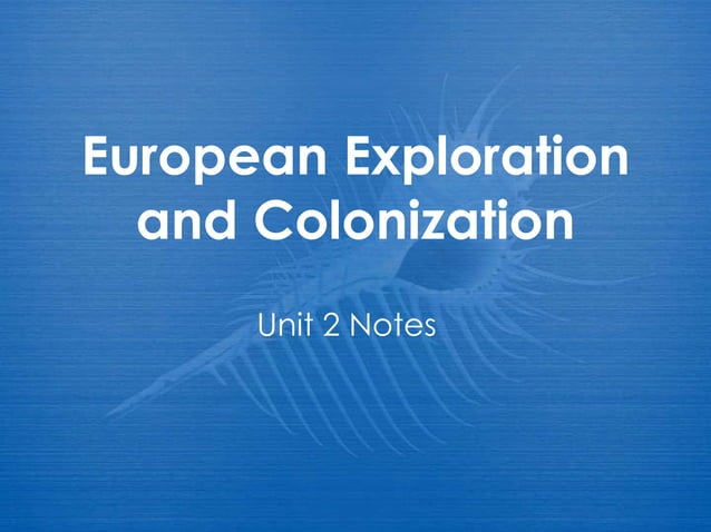 Explorationandcolonizationofeurope | PPT
