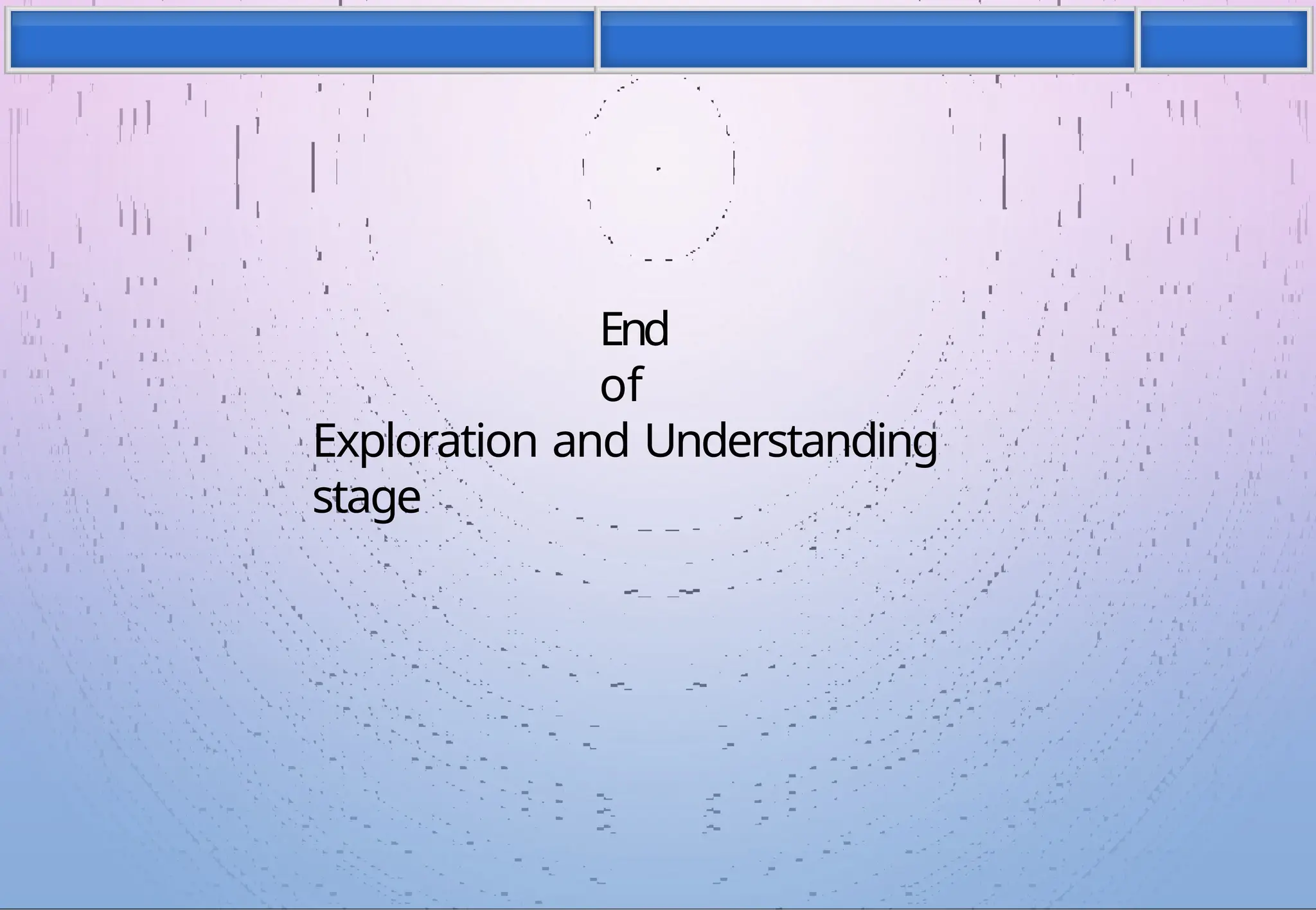Exploration and Understanding Stage.pptx
