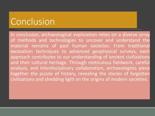 Exploration Method’s in Archaeological Studies & Research | PPTX