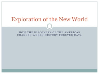 Exploration of the new world2 | PPTX