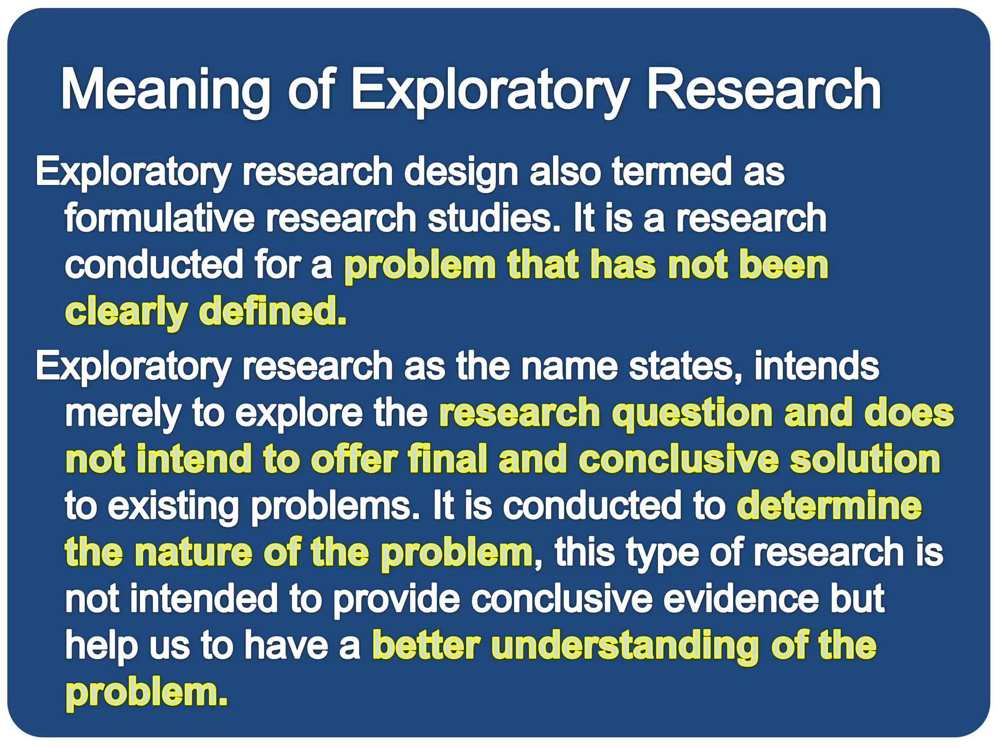 Exploratory Research Design - Meaning and Methods | PPTX