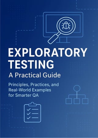 A Beginner’s Guide to Exploratory Testing | PDF