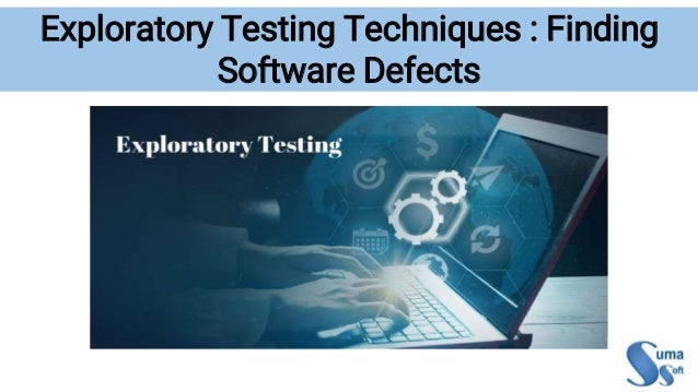 Exploratory Testing Techniques Finding Software Defects 1