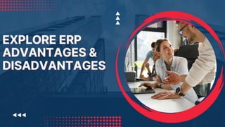 Explore ERP Advantages & Disadvantages | PPTX | Cloud Computing | Internet