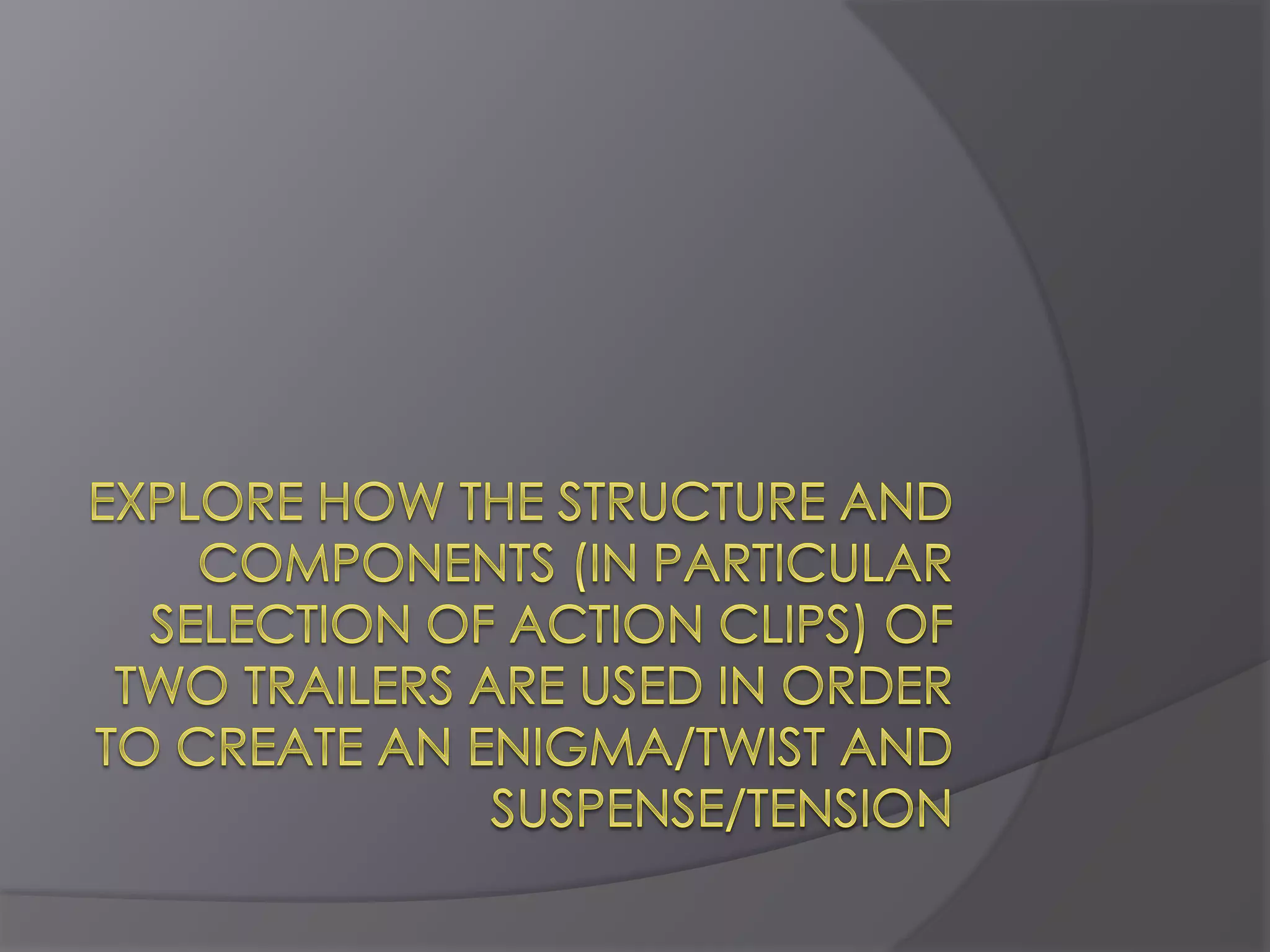 Structure and components of film trailers | PPT
