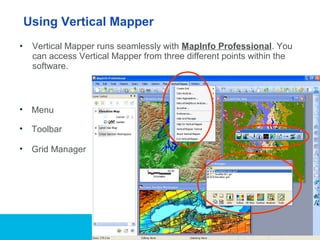 Explore new dimensions with MapInfo Vertical Mapper | PPT