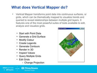 Explore new dimensions with MapInfo Vertical Mapper | PPT