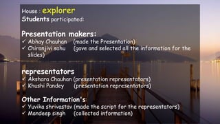 Explorer house's ppt | PPT