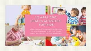 Explore the Art and Craft Activities and Their Benefits | PPTX