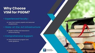 Explore the Scope of PGDM at VSM Career Opportunities & Future.pptx