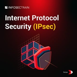 Explore the World of IPsec (Internet Protocol Security).pdf