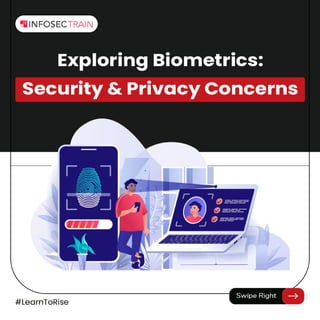 Exploring-Biometrics-Security-&-Privacy-Concerns | PDF