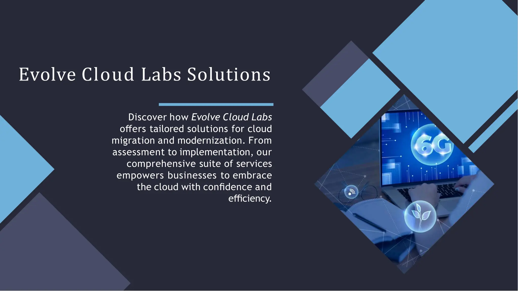 Learn About Cloud Migration And Modernization With Evolve Cloud Labs Ppt