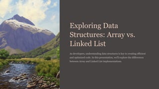 Exploring-Data-Structures-Array-vs-Linked-List 3.pptx