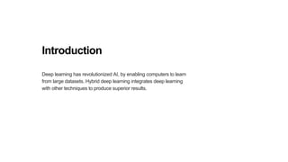 Exploring-Hybrid-Deep-Learning-Approaches.pptx