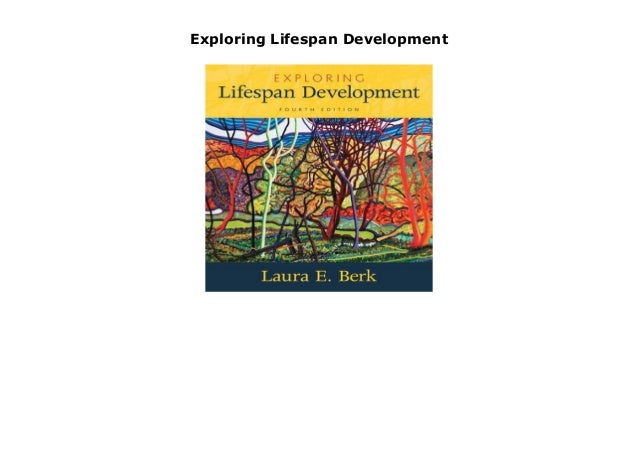 Exploring Lifespan Development
