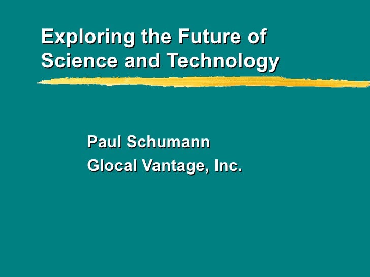 Exploring the Future of Science and Technology