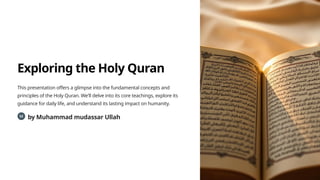 Today topic is Exploring-the-Holy-Quran.pptx