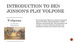 Exploring-the-Theme-of-Greed-in-Ben-Jonsons-Play-Volpone-2.pptx