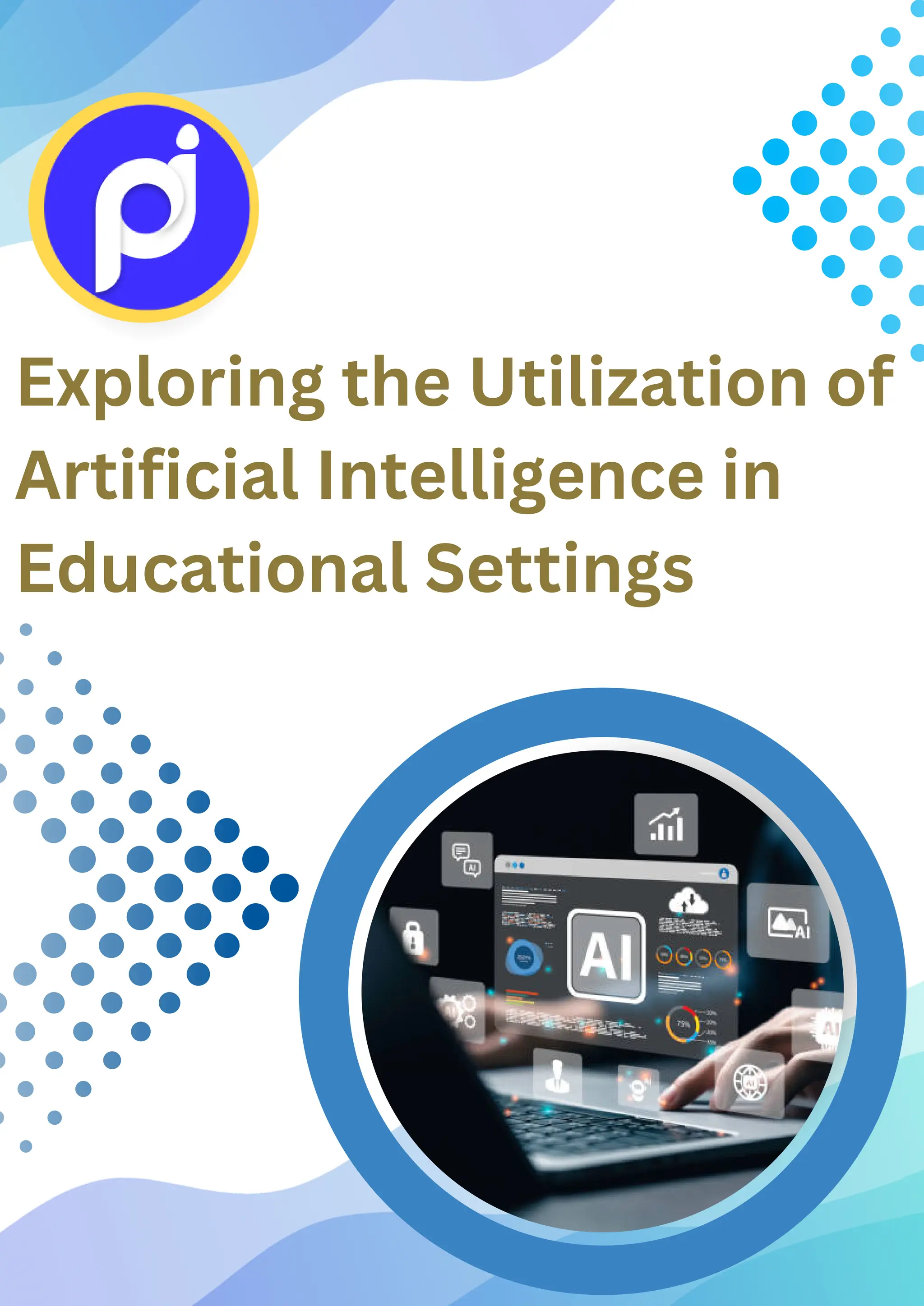 Exploring the Utilization of Artificial Intelligence in Educational Settings | PDF